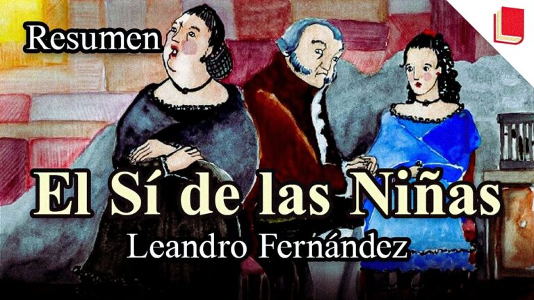 El sí de las niñas: resumen completo por actos para entender esta obra ...